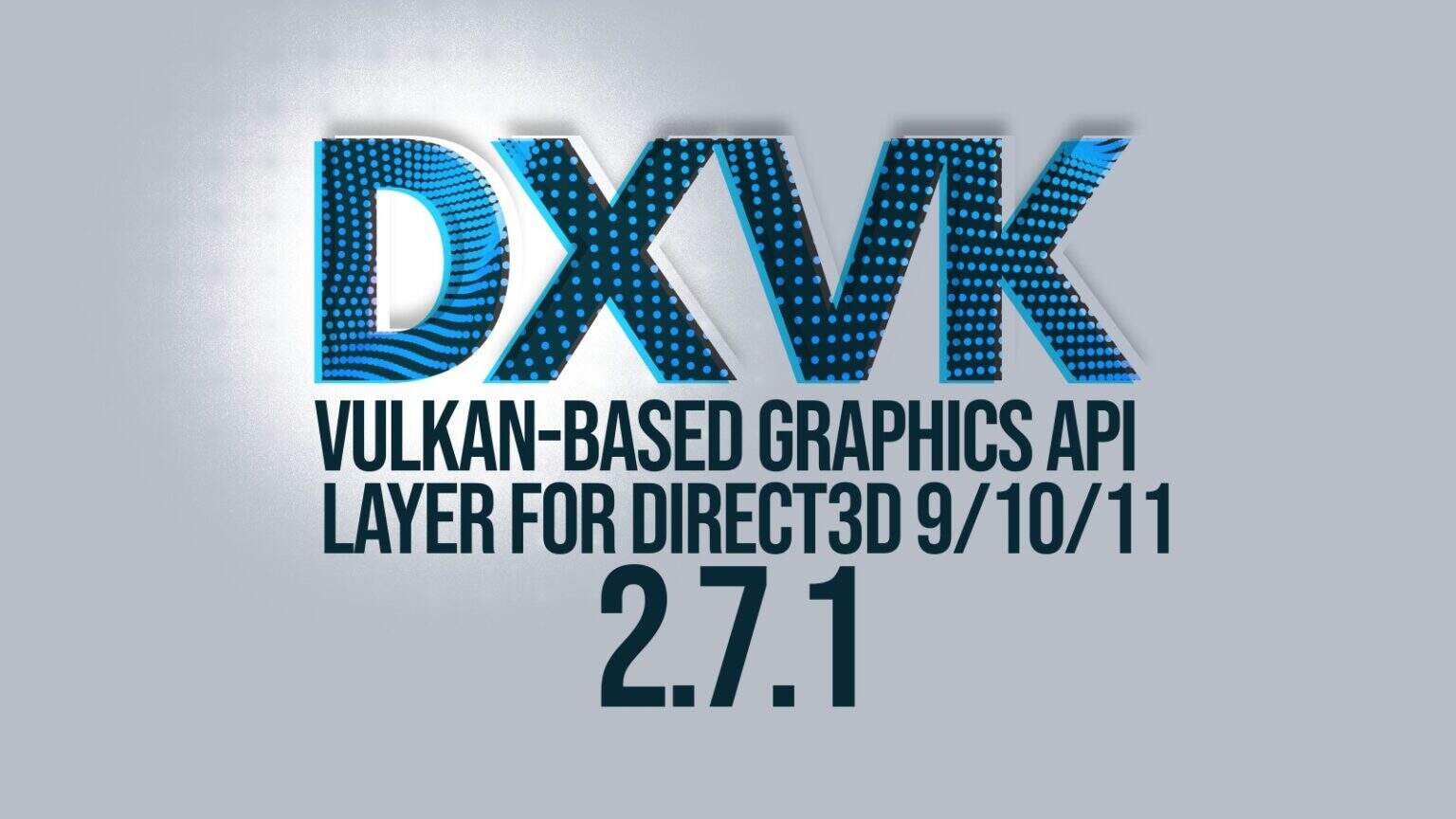 DXVK 2.7.1 Fixes MSAA, Boosts D3D9 Game Performance