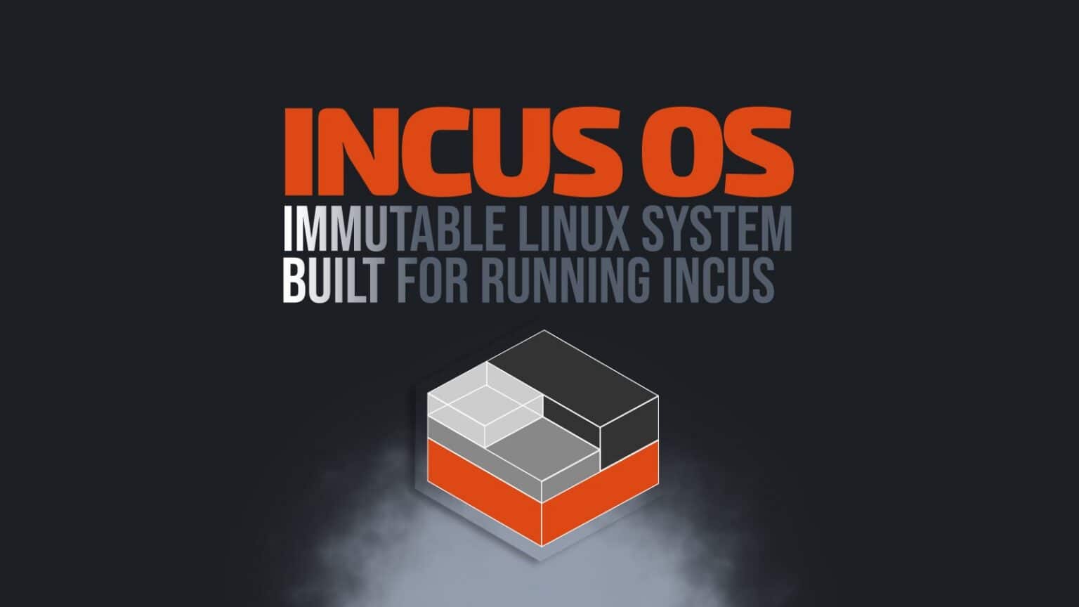 IncusOS: A New Immutable Linux System Built for Running Incus