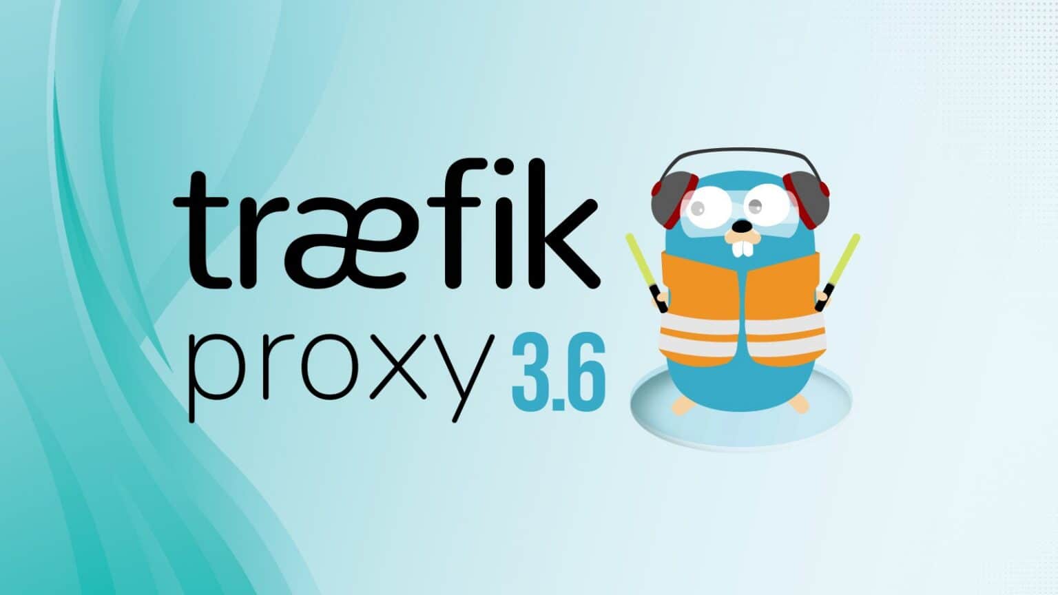 Traefik Proxy 3.6 Introduces Multi-Layer Routing for Complex Traffic Flows