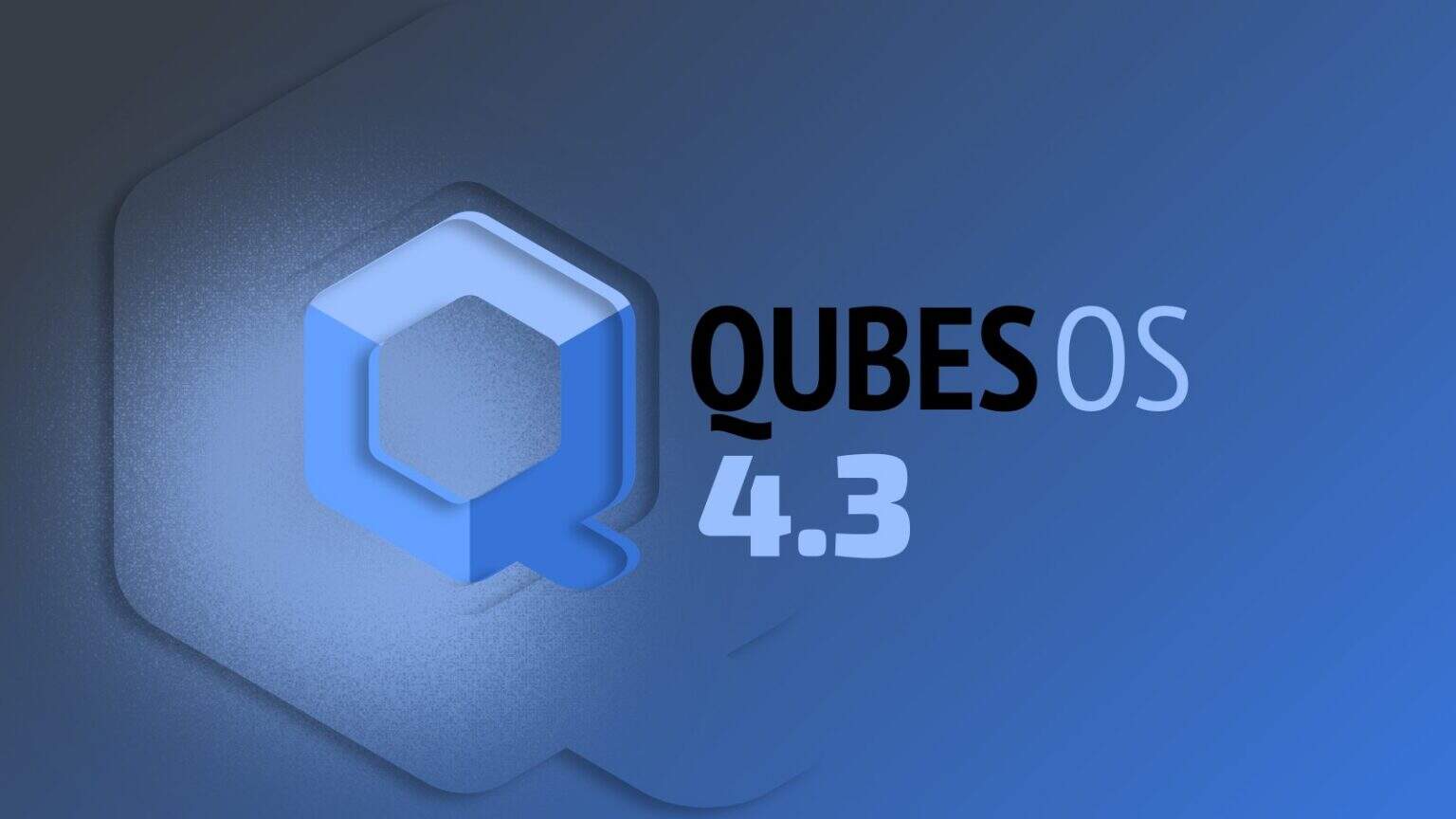 Qubes OS 4.3 Brings Fedora 42, Debian 13, and Whonix 18 Templates
