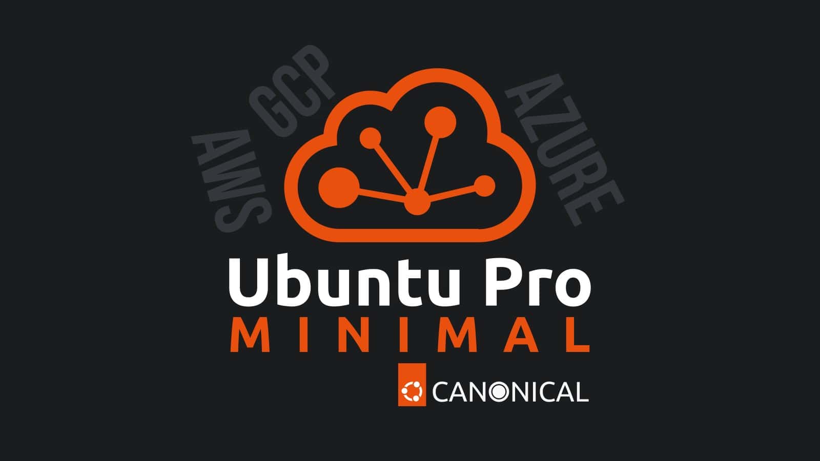 Canonical Launches Minimal Ubuntu Pro for Secure Cloud Deployments