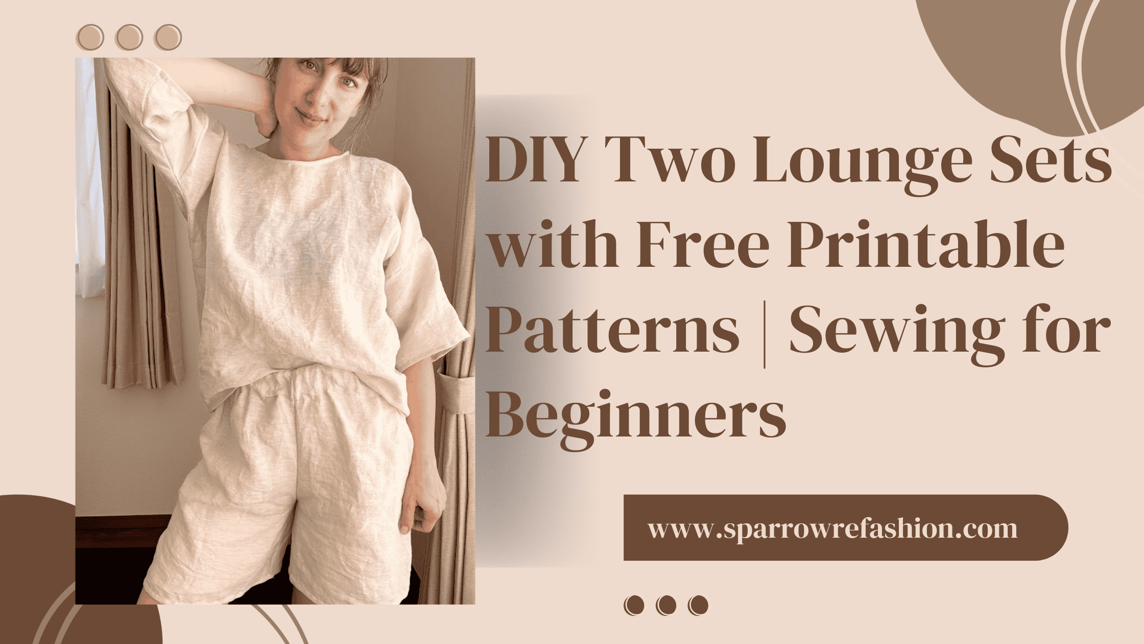 How to Sew Two Lounge Sets with Free Patterns | Beginner Friednly ...