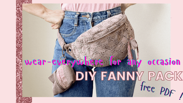 Crossbody Fanny Pack – Free Pattern & Video Tutorial Included ...