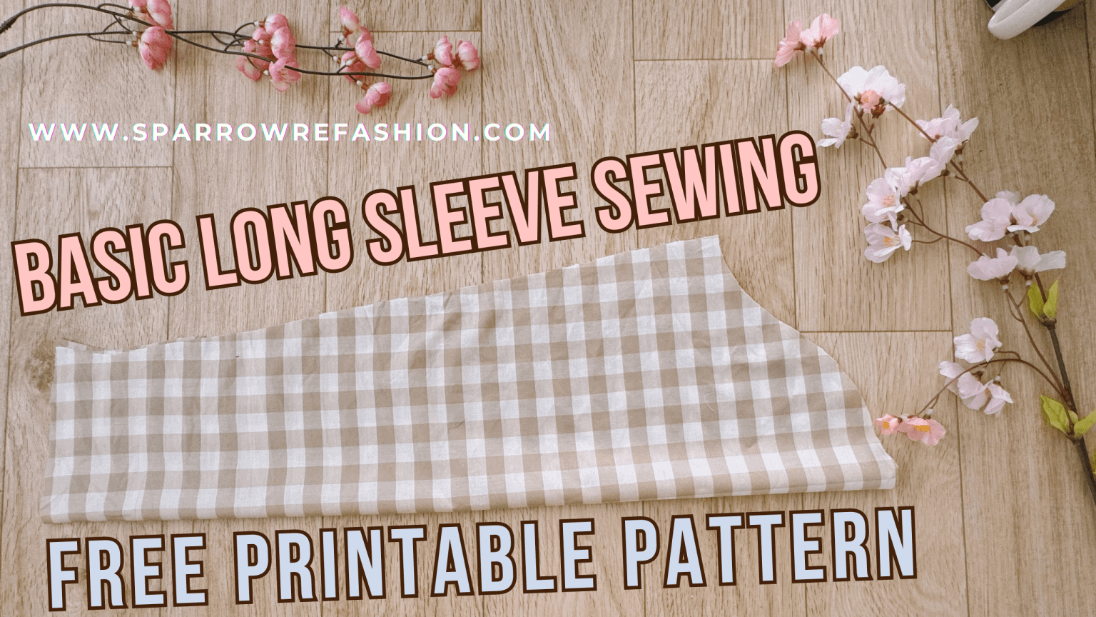 Basic Sleeve Pattern Drafting Simplified: A Beginner’s Guide - Sparrow ...