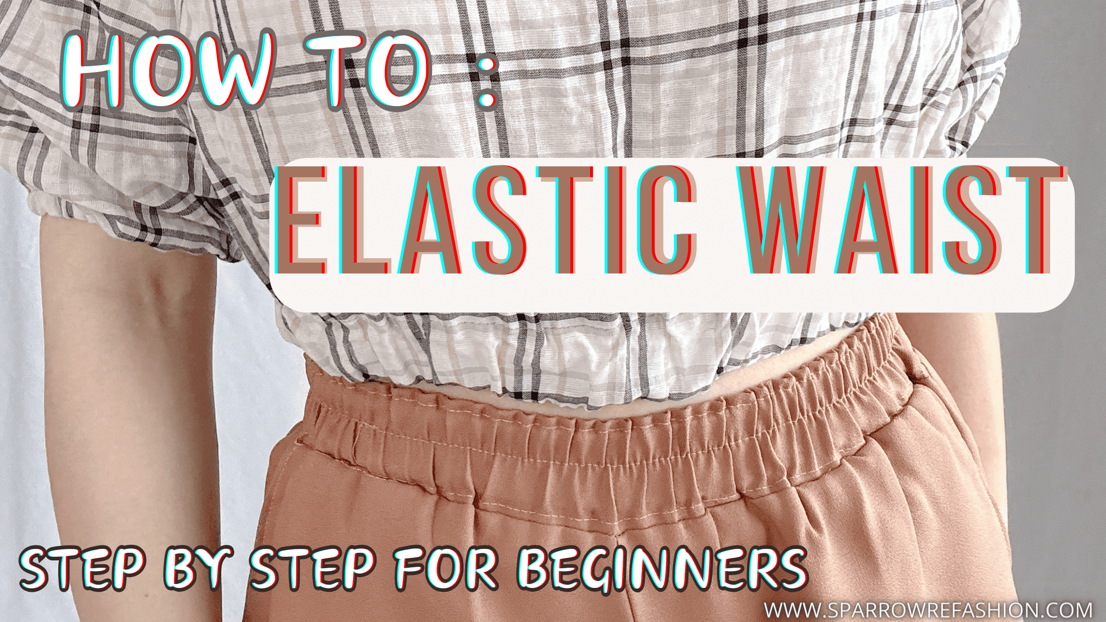 Shirring Waistband Sewing: A Beginner’s Step-by-Step Guide - Sparrow ...