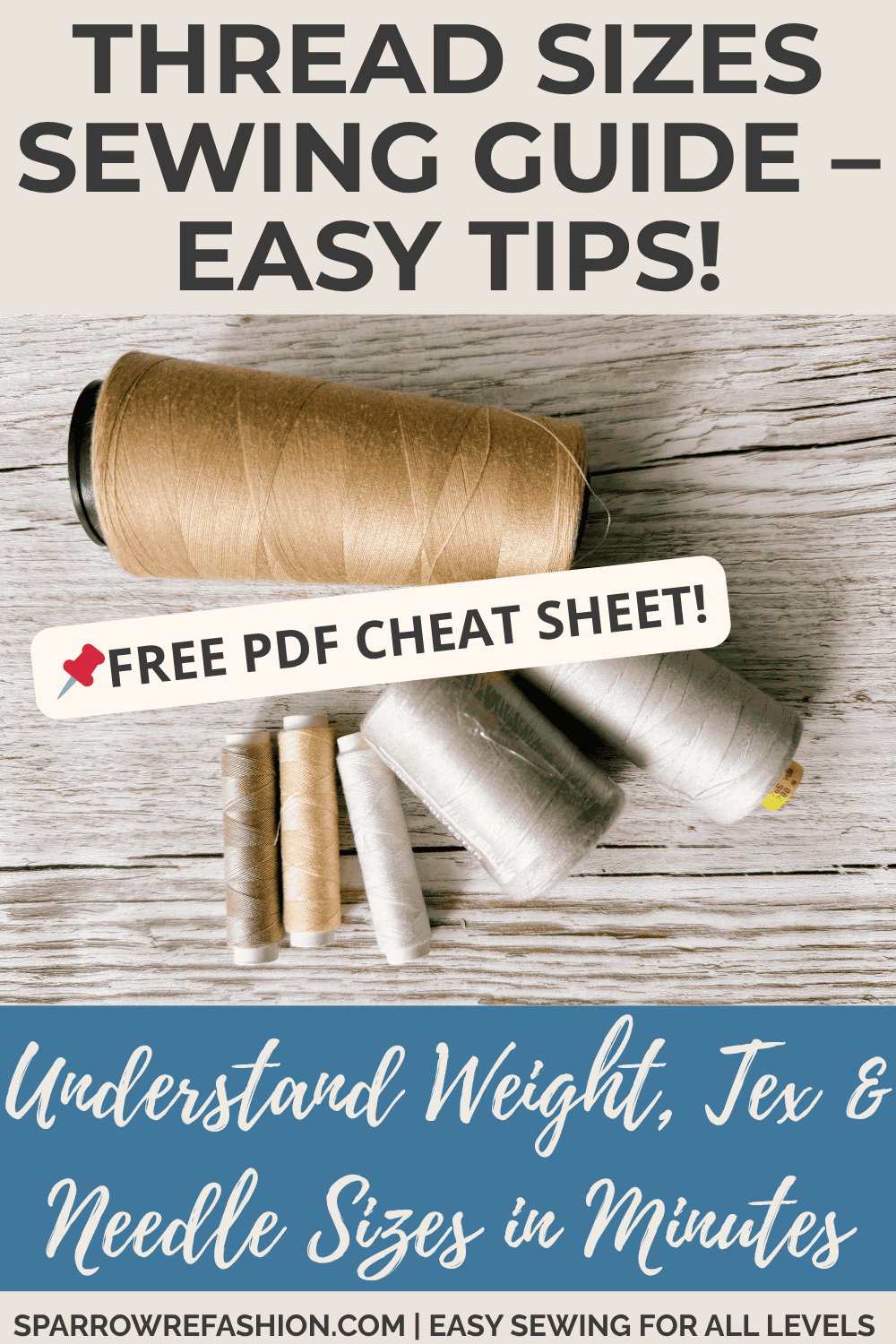 Thread Sizes Sewing Guide: How to Pick the Right Size - Sparrow ...