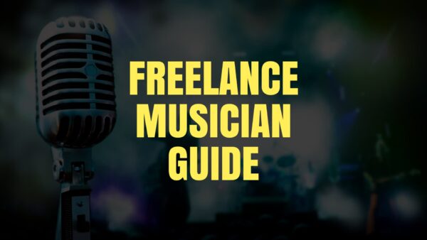 How to Make It as a Freelance Musician: A Comprehensive Guide