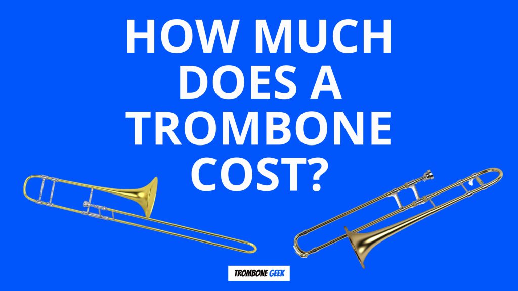 How Much Does a Trombone Cost? A Pro Player's Guide