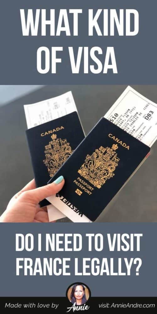 What Kind Of Visa Do I Need To Visit France Legally?