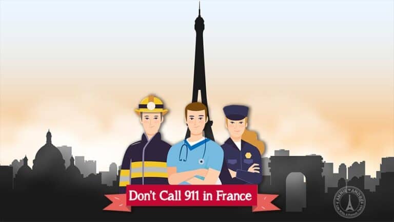 Don't call 911 in France! Dial 112 or local French emergency numbers