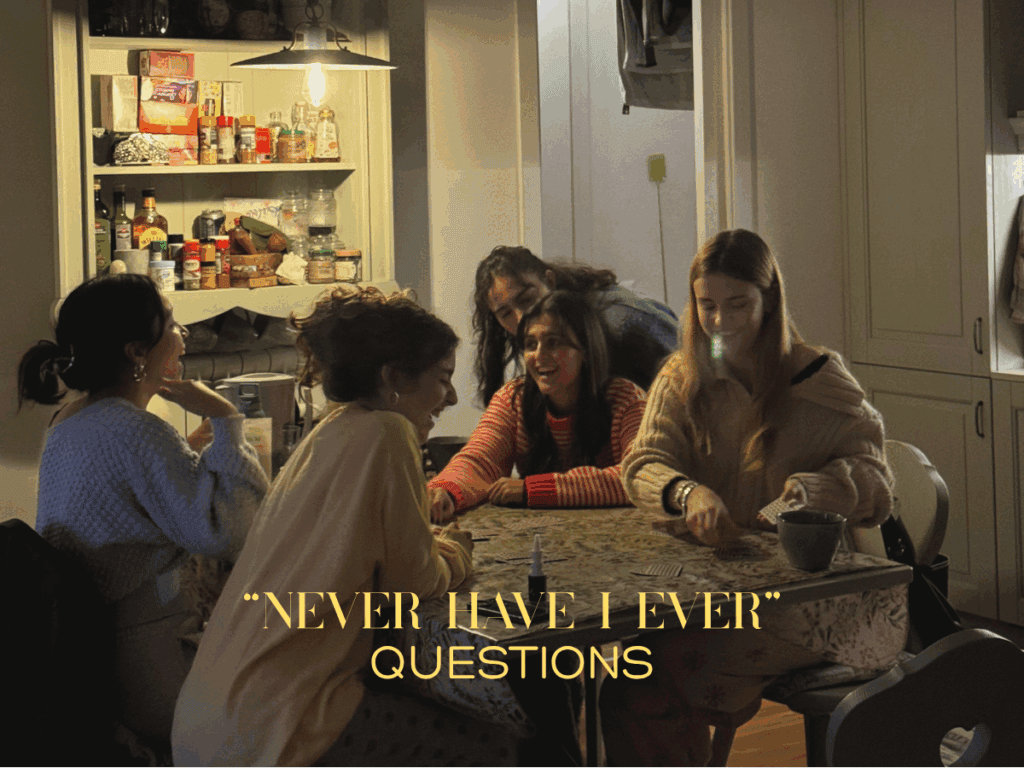 150 "Never Have I Ever" Questions for the Best Game Night [Ever]
