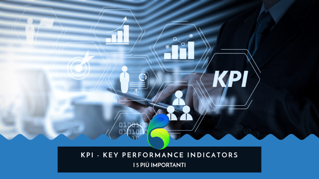 KPI - Key Performance Indicators: The 5 Most Important - blallo.co