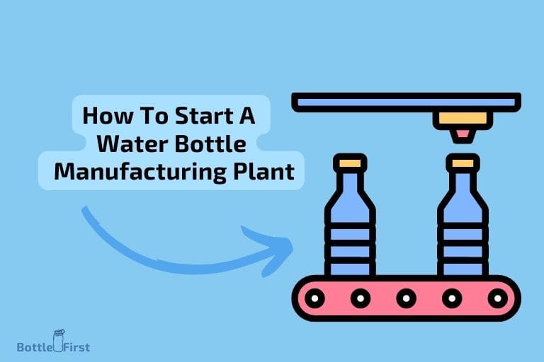 How To Start A Water Bottle Manufacturing Plant? 10 Steps!