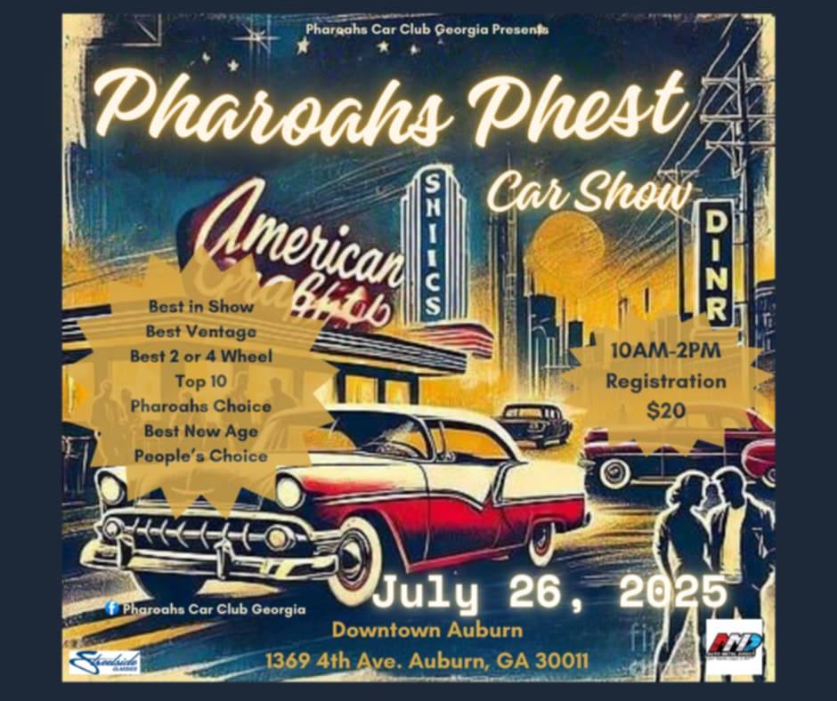 Pharaohs Car Club Georgia Presents Pharaohs Phest Car Show – Auburn, GA ...