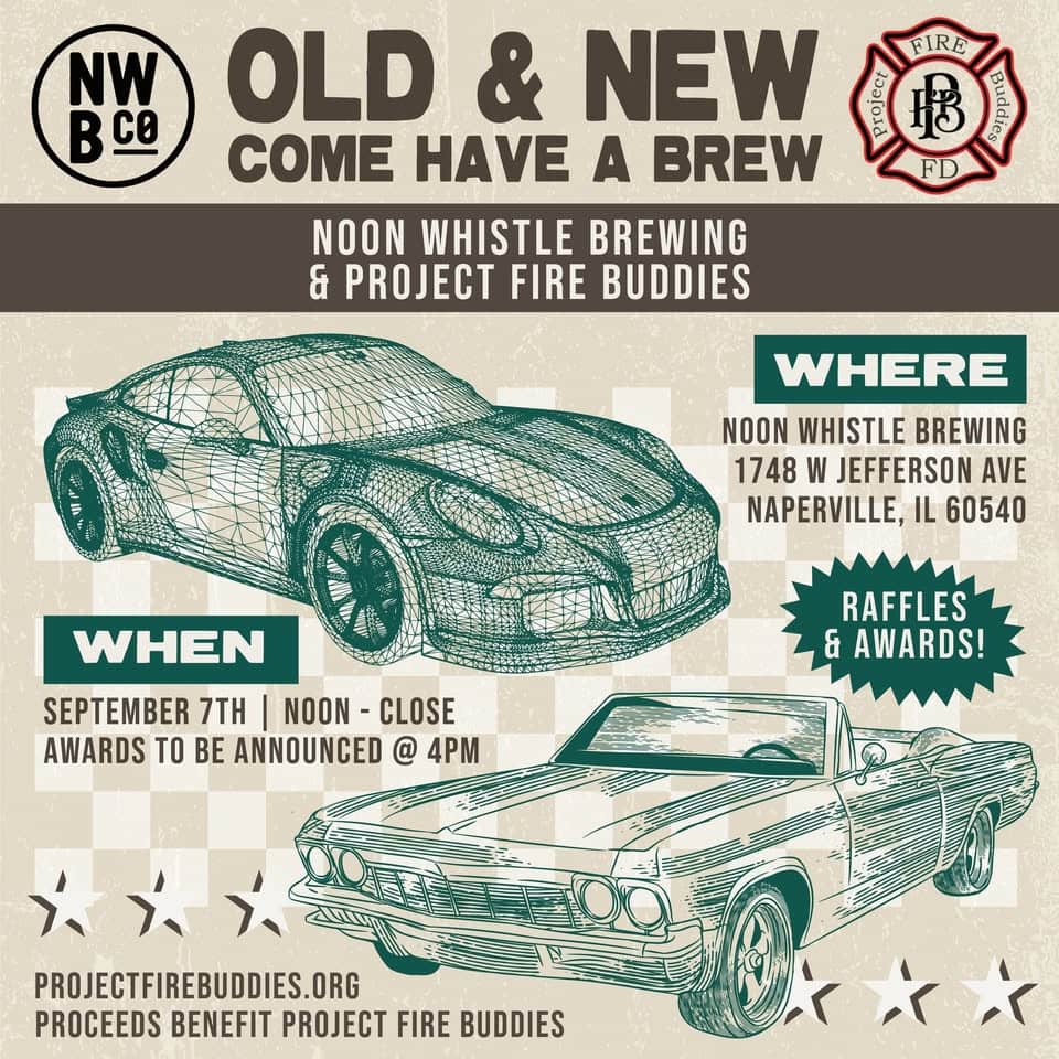 Charity Car Show Project Fire Buddies x Noon Whistle Brewing – Naperville, IL | CarCruiseFinder
