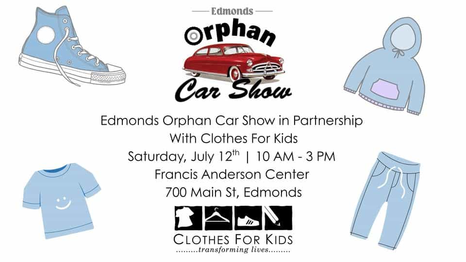 Edmonds Orphan Car Show - Clothes For Kids Fundraiser – Edmonds, WA ...