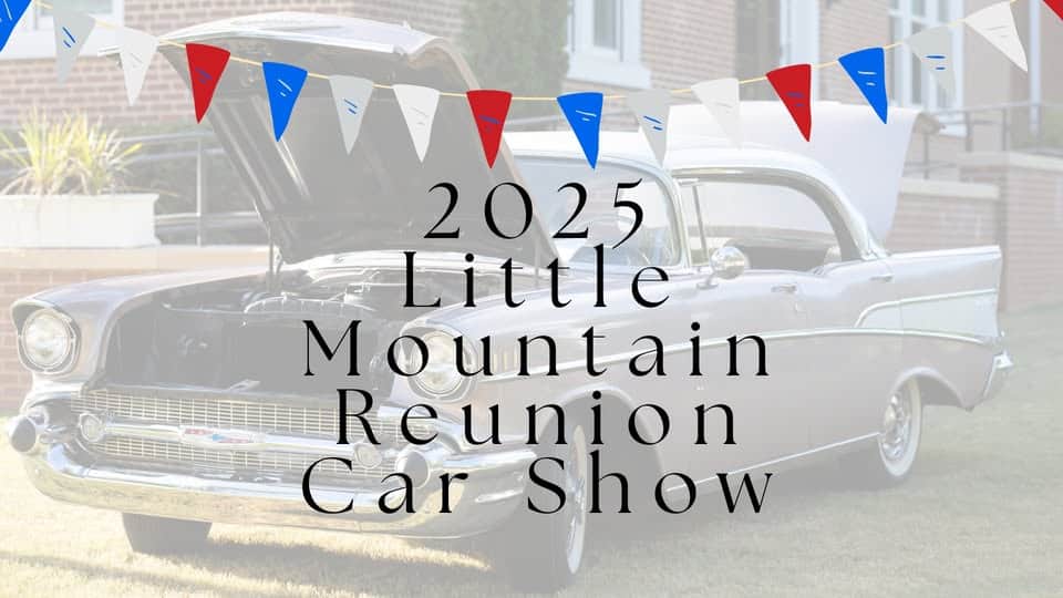2025 Little Mountain Reunion Car Show – Little Mountain, SC ...