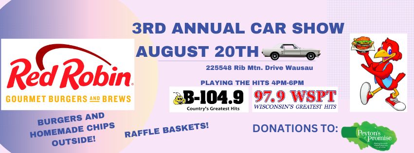 3rd Annual Red Robin Car Show- Benefiting Peyton's Promise – Wausau, WI ...