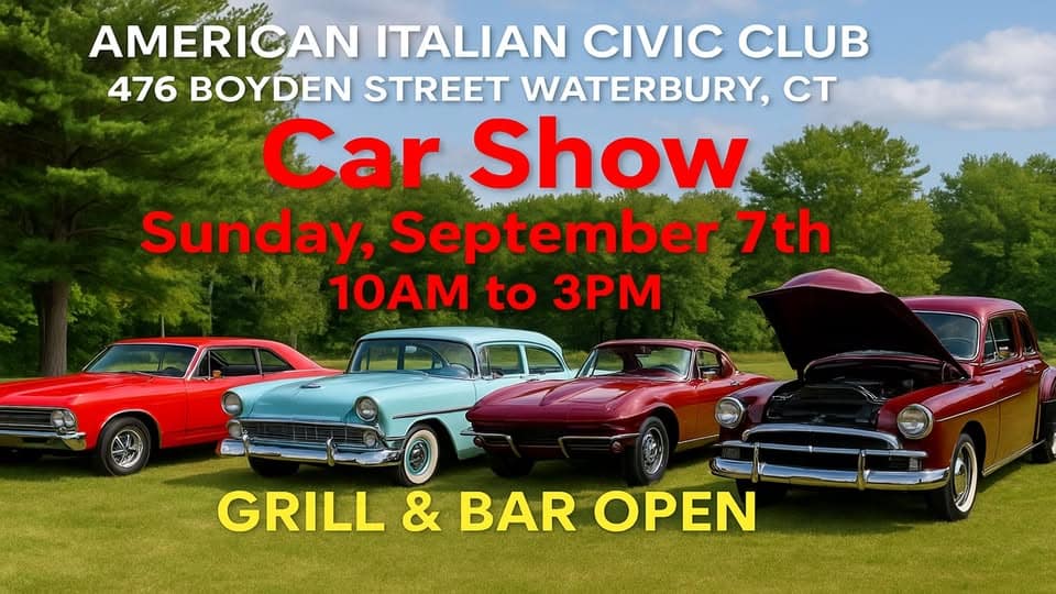 American Italian Civic Club - Car Show Sept 7th – Waterbury, CT ...