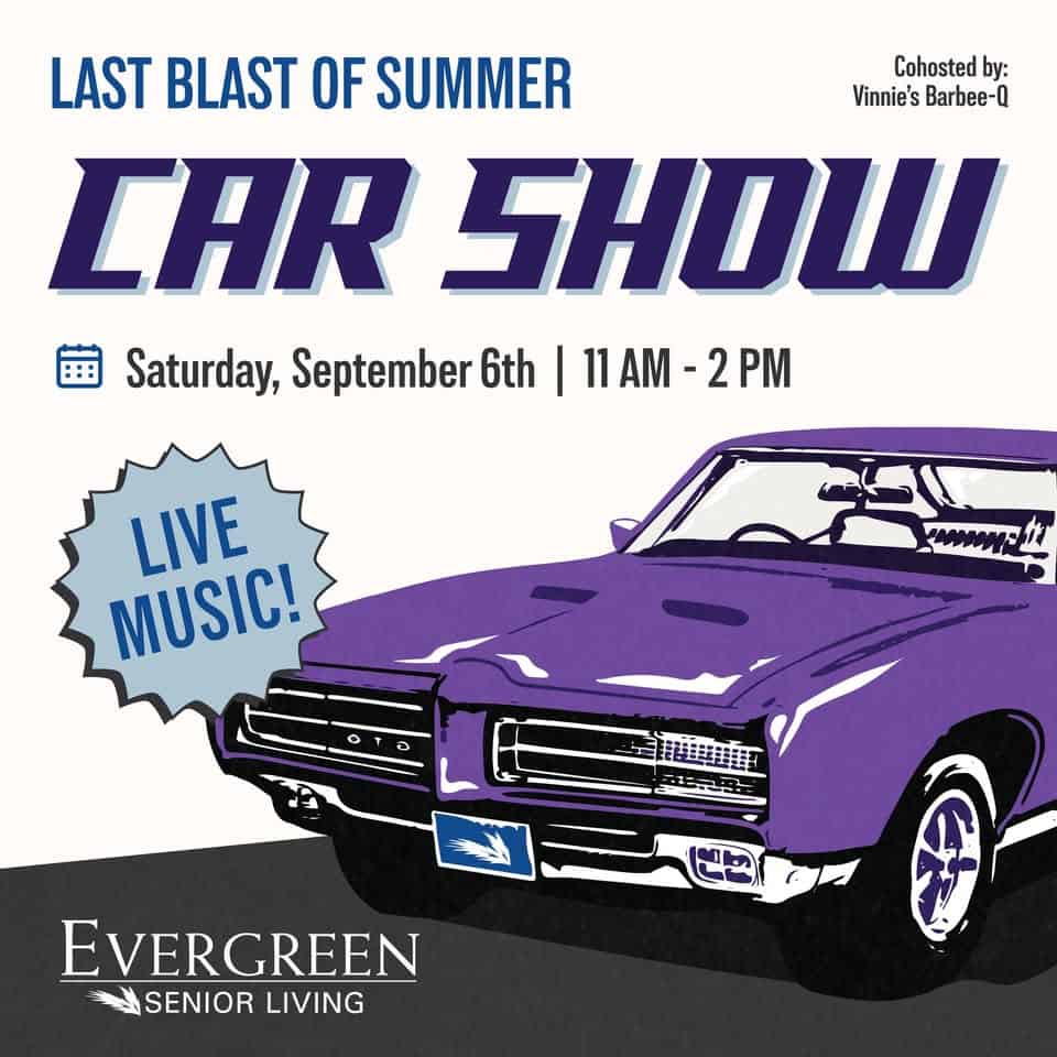 Last Blast of Summer Car Show at Evergreen Senior Living – Decatur, IL ...