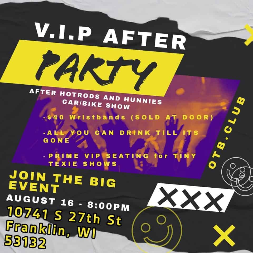 VIP Afterparty at On The Border – Feat. Tiny Texie – Franklin, WI ...