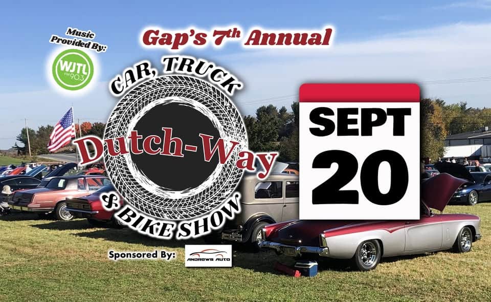 Dutch-Way's 7th Annual Car, Truck & Bike Show - Gap Location – Gap, PA ...