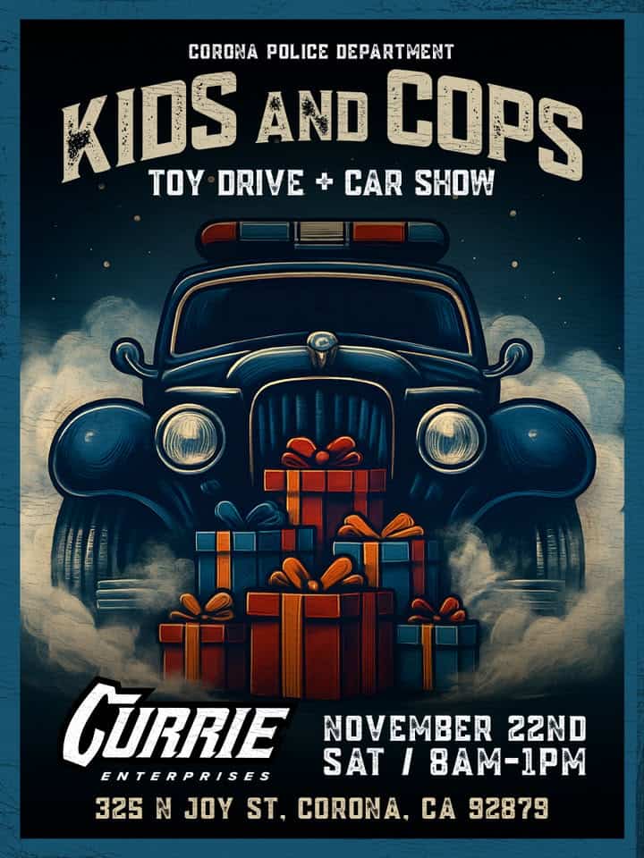 Kids and Cops - Toy Drive + Car Show! – Corona, CA | CarCruiseFinder