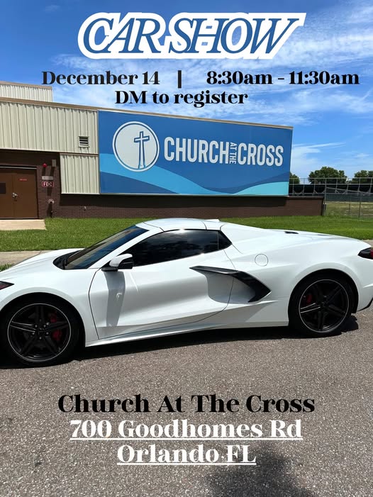 Church At The Cross Car Show – Orlando, FL | CarCruiseFinder