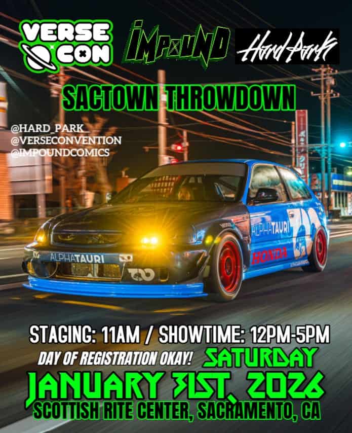 Versecon 2026 - Sactown Throwdown Car Show & COMIC/ANIME Fair! Impound ...