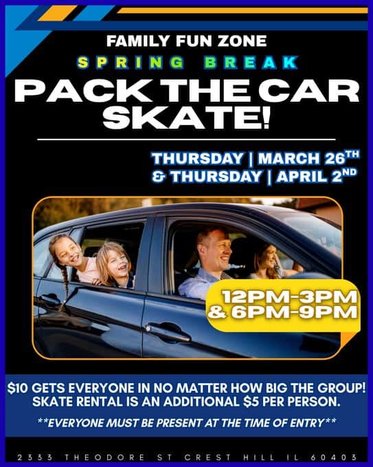 Thursday Spring Break Pack The Car Skate – Crest Hill, IL | CarCruiseFinder
