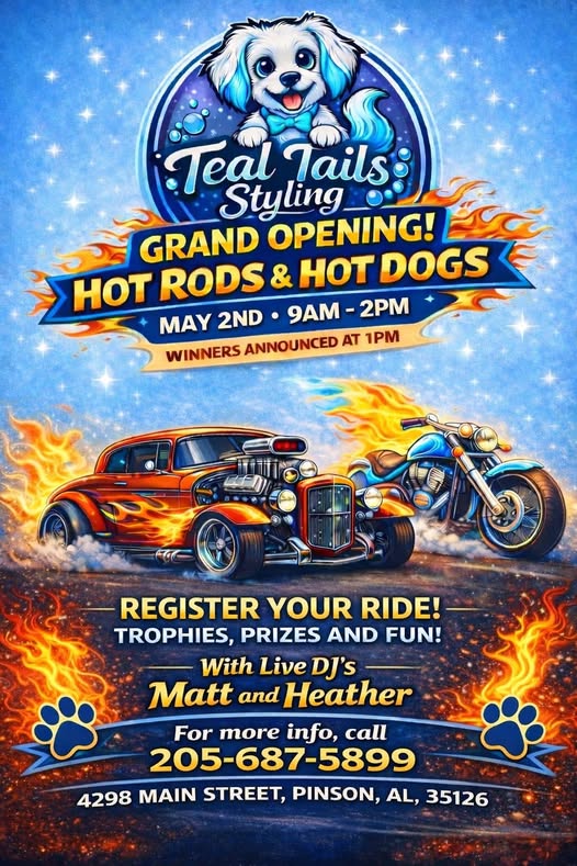Teal Tails Styling Grand Opening! Hot Rods & Hot Dogs – Pinson, AL ...