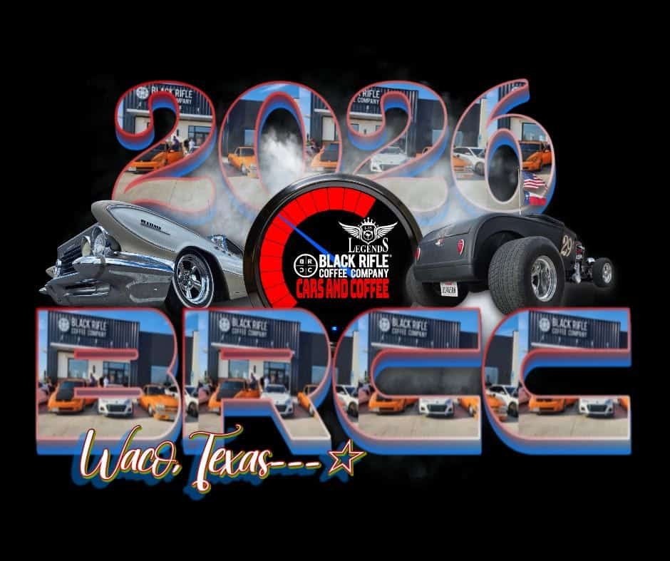 Black Rifle Coffee Company Cars and Coffee – Waco, TX | CarCruiseFinder