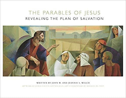 The Parables of Jesus: Revealing the Plan of Salvation - FAIR Bookstore