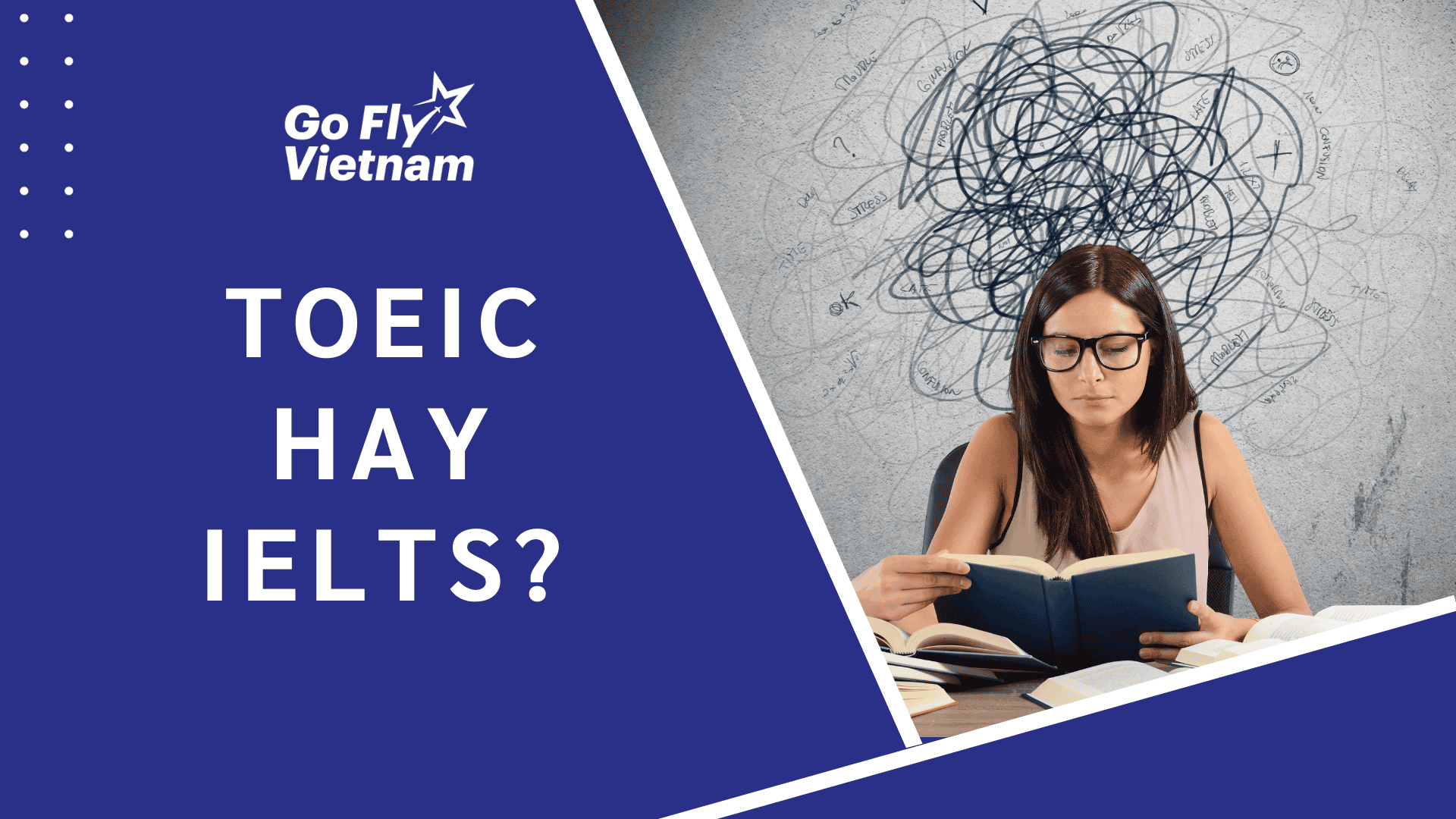 Điểm khác nhau giữa TOEIC và IELTS, nên học chứng chỉ nào? - Go Fly Vietnam