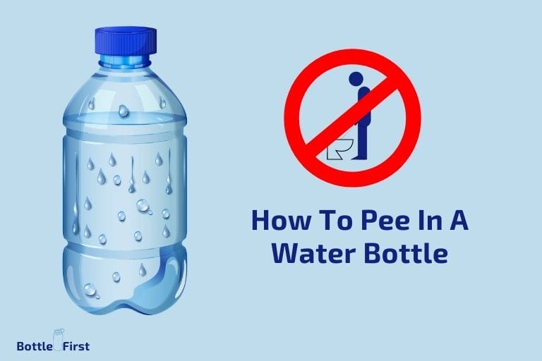 How To Pee In A Water Bottle - BottleFirst
