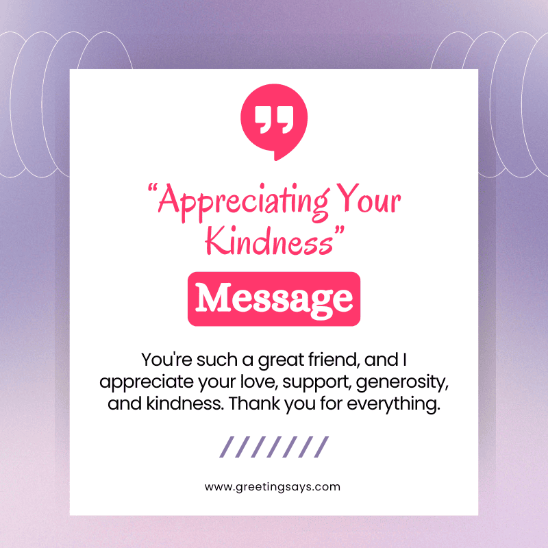 Appreciate Your Kindness