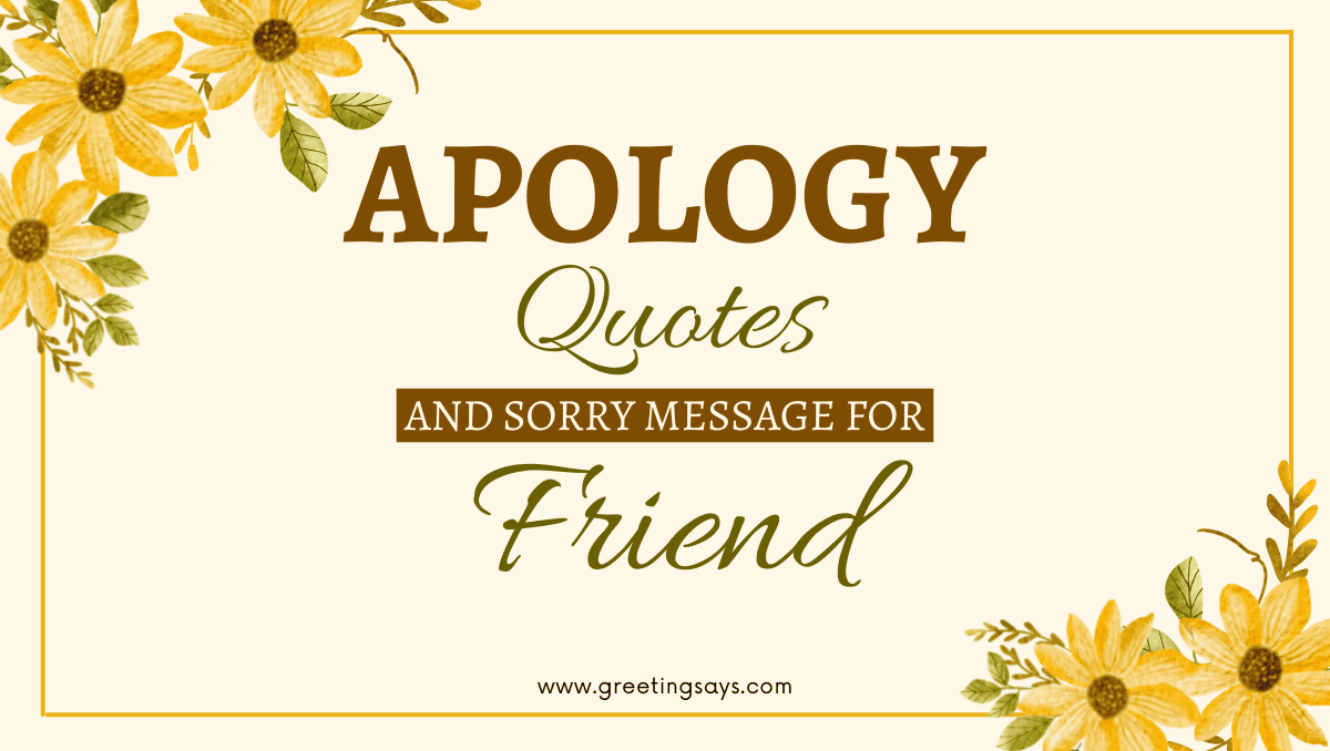 Apology Messages for Friend