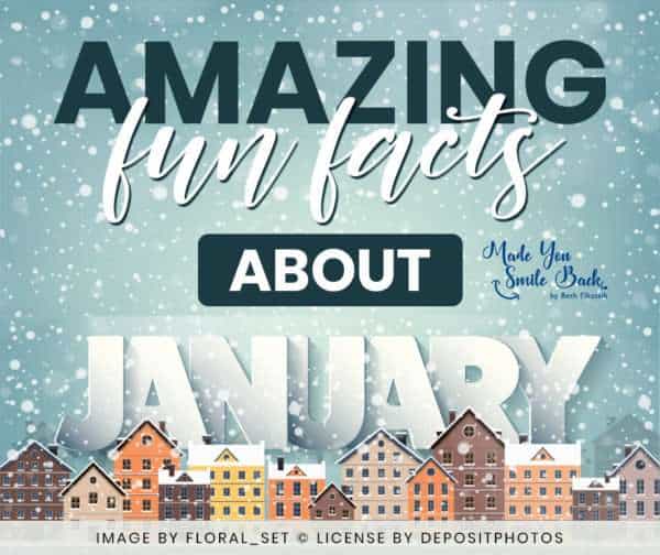 Amazing Fun Facts About January