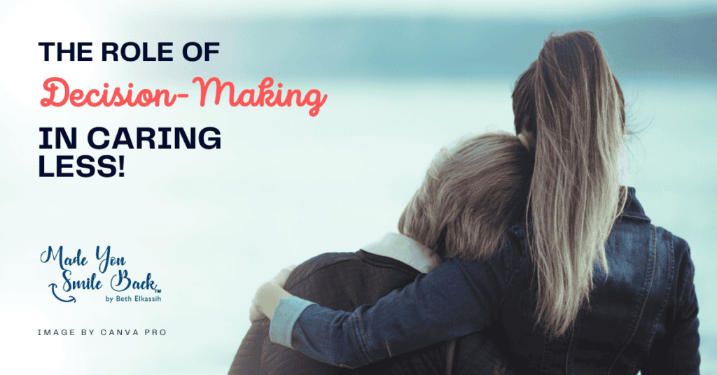 The Less You Care; The Happier You Will Be