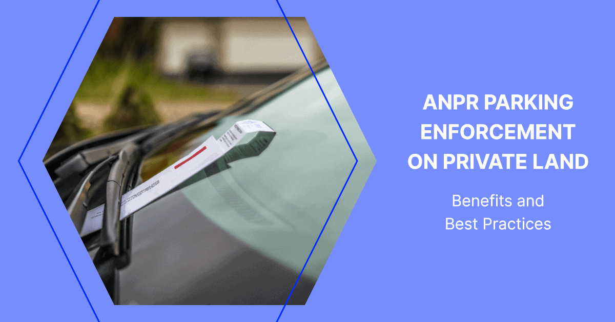 ANPR on Private Land: Boosting Efficiency