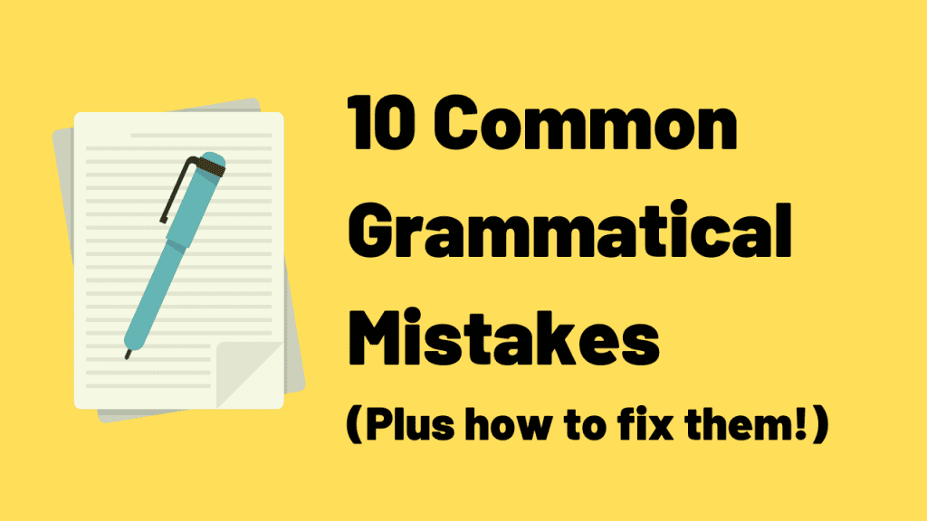 10 Common Grammatical Mistakes - TED IELTS
