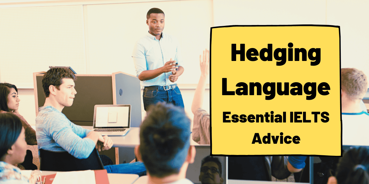 The Importance of Hedging Language - TED IELTS The Importance of Hedging Language - TED IELTS