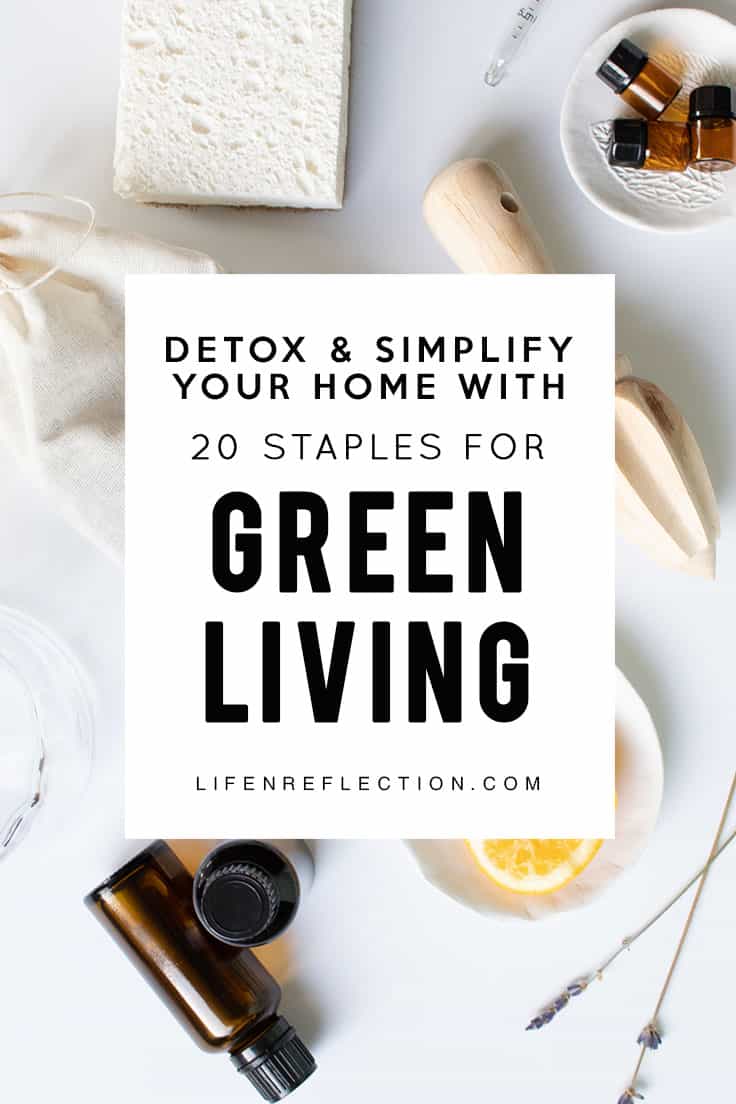 20 Must Have Green Living Essentials - Life-n-Reflection