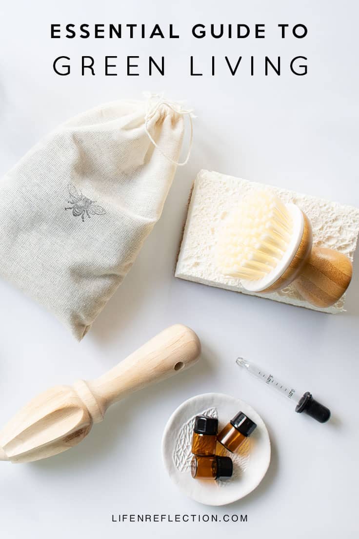 20 Must Have Green Living Essentials - Life-n-Reflection