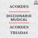 Acordes Triadas, todo lo que tienes que saber de ellos - Teoría Musical