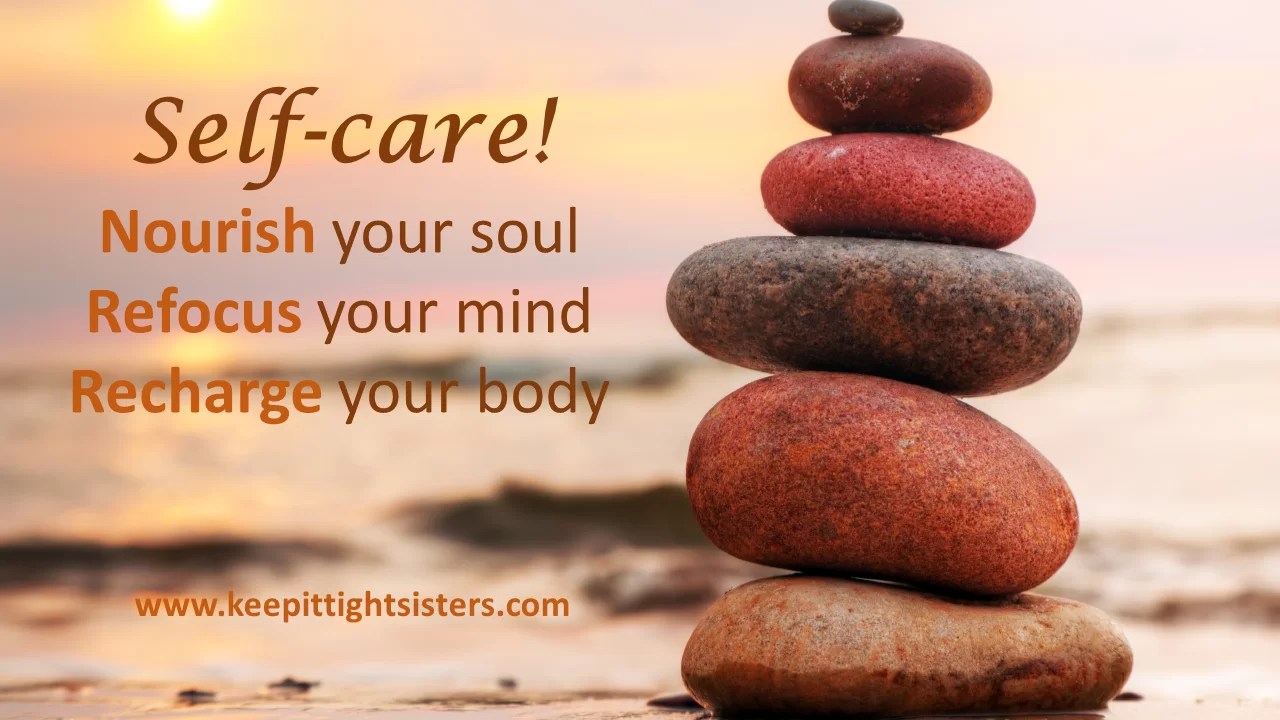 Self-Care . . . Girl, It's More Than a Facial and a Pedicure