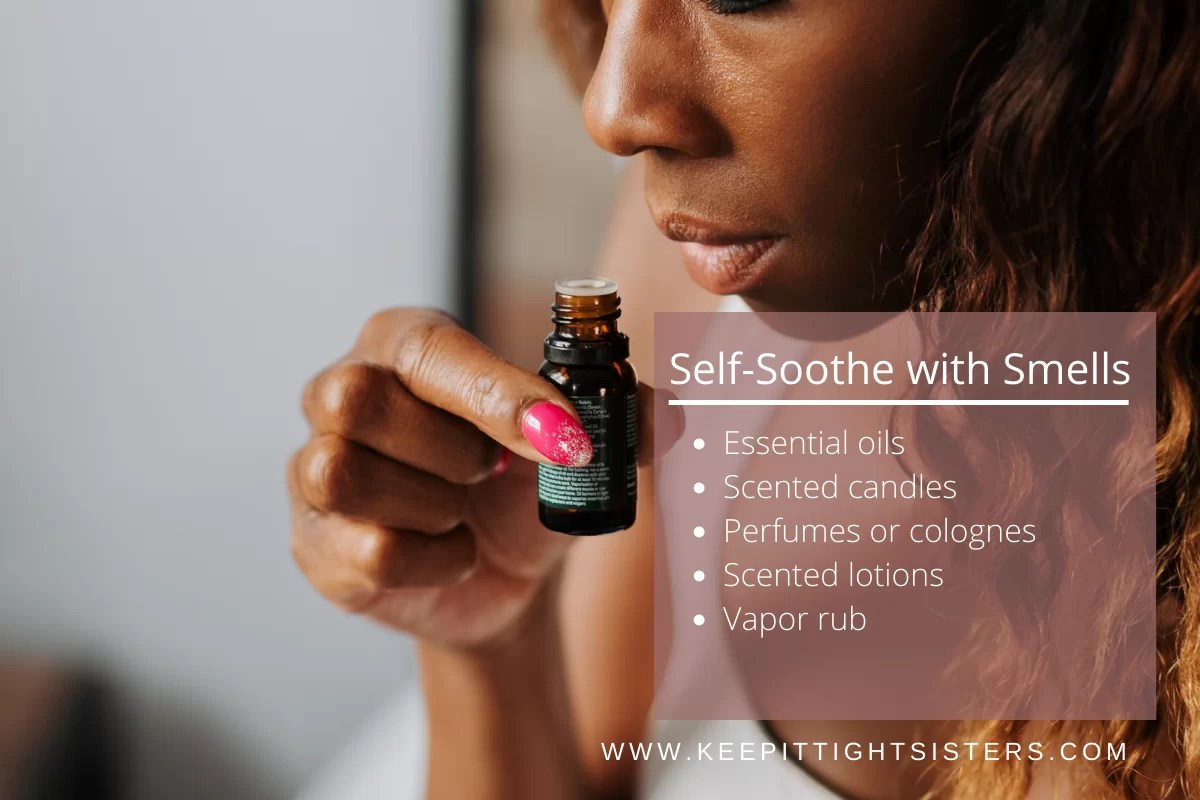 Great and Inexpensive Ideas for Your Self-Soothe Box - Keep It Tight ...