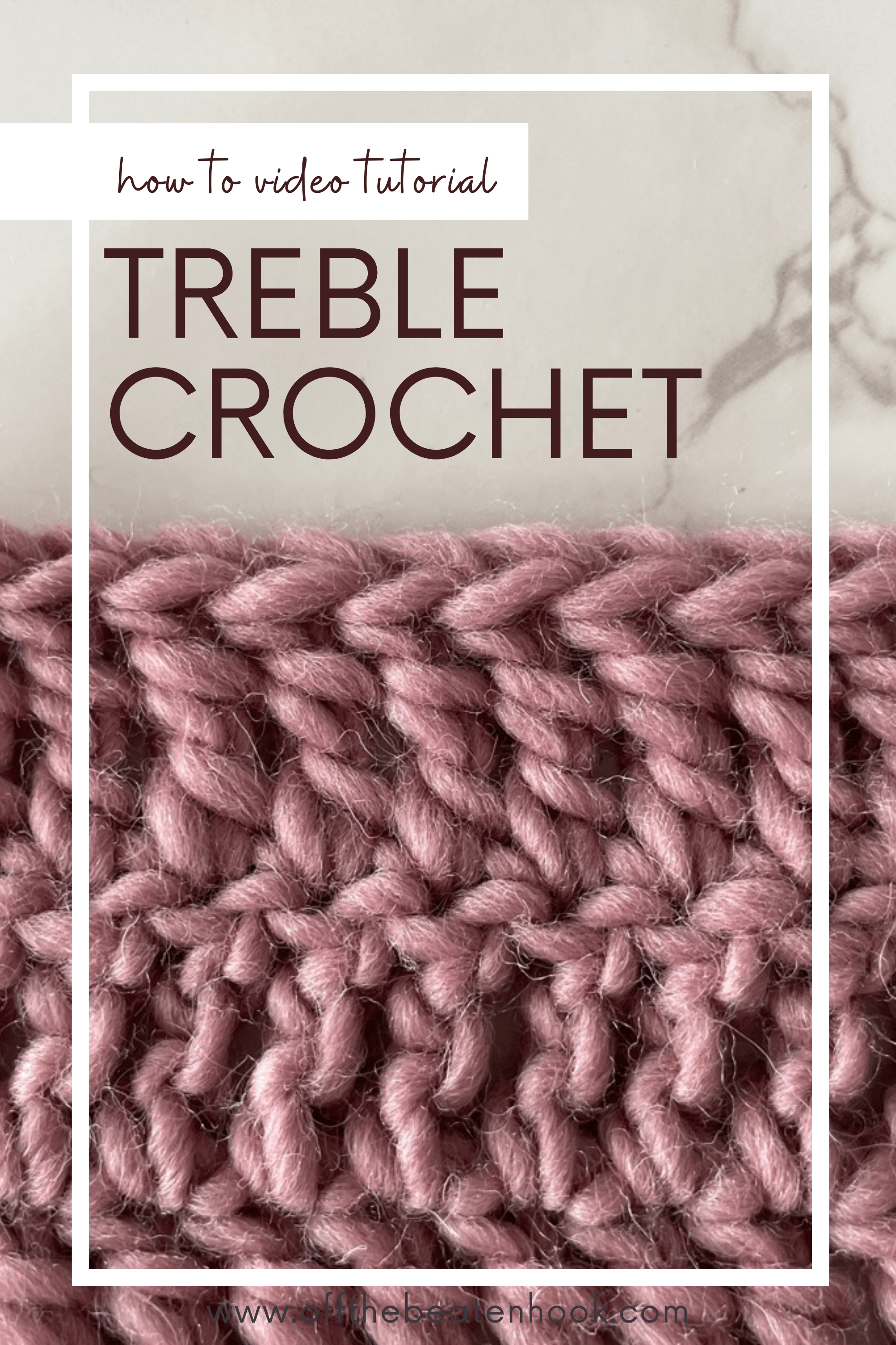 How to Treble Crochet Stitch (tr) + Video Tutorial