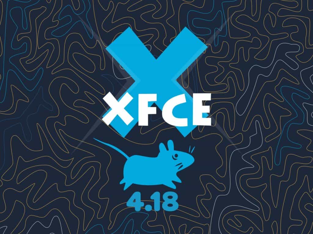 Xfce 4.18 Desktop Environment Is Here Better than Ever