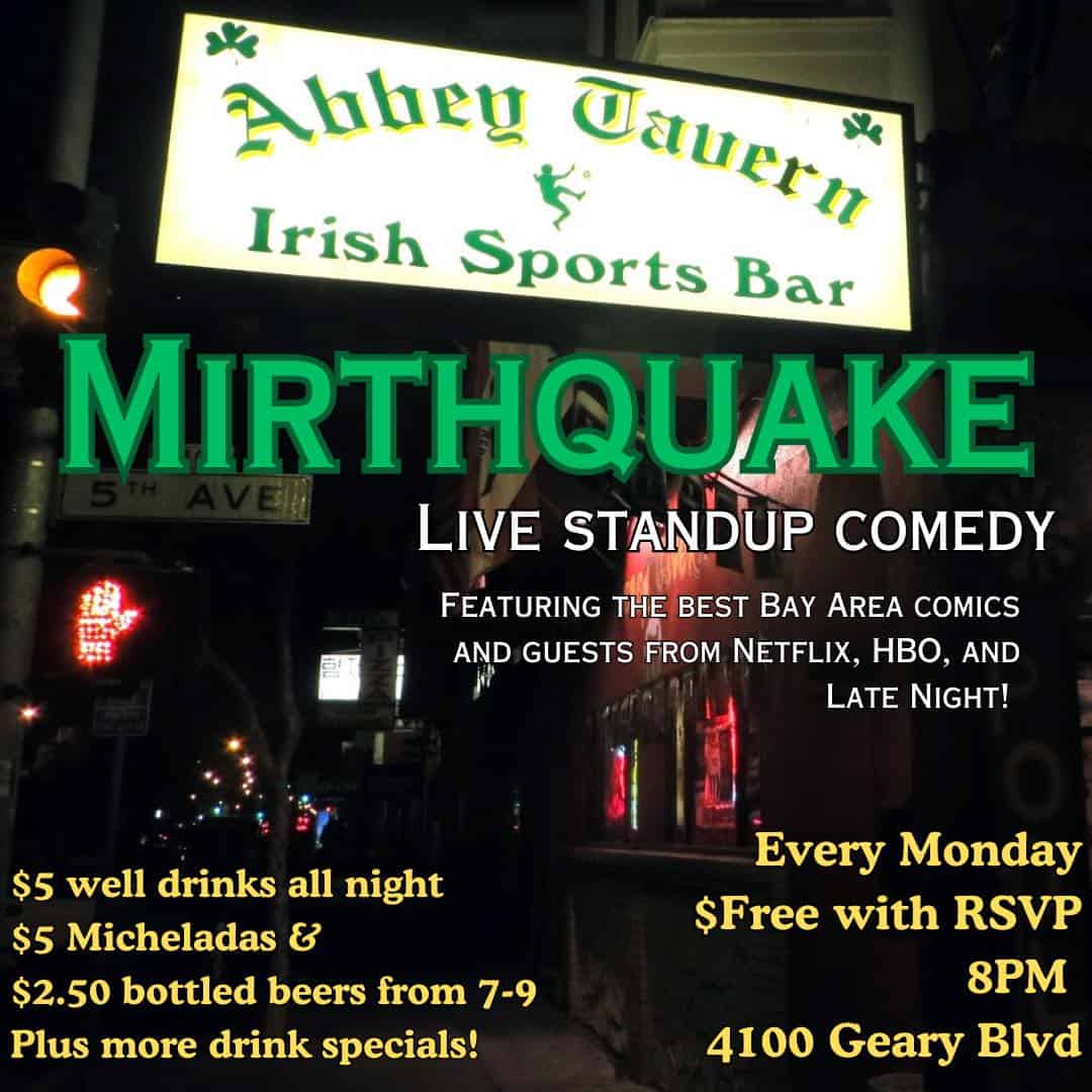 Mirthquake: Monday Live Comedy in the Richmond w/ $5 Drinks (SF)